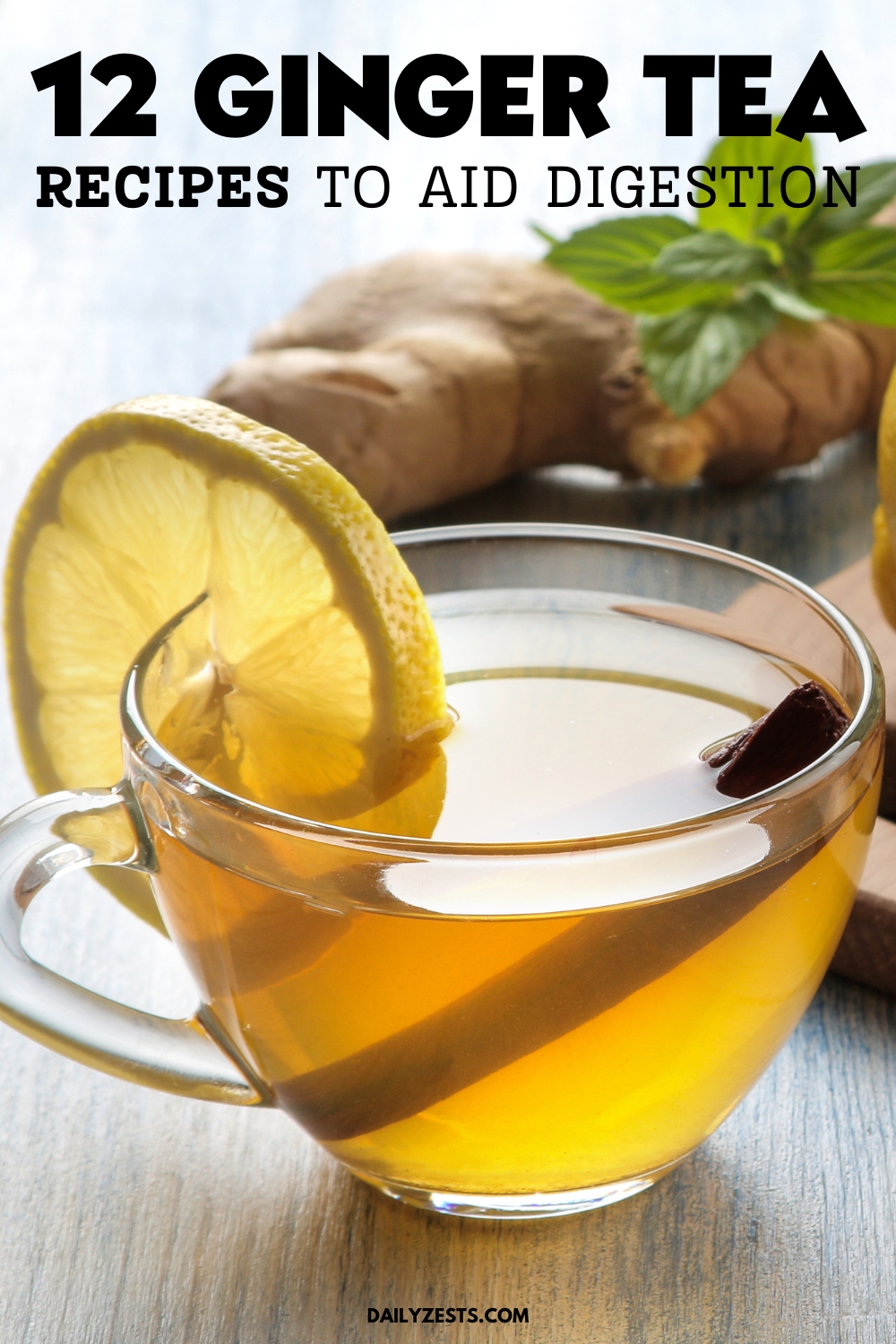 12 Ginger Tea Variations to Soothe Your Stomach & Aid Digestion ...